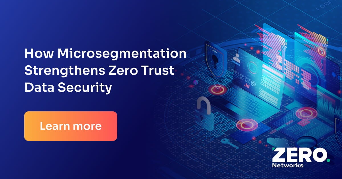 How Microsegmentation Strengthens Zero Trust Data Security